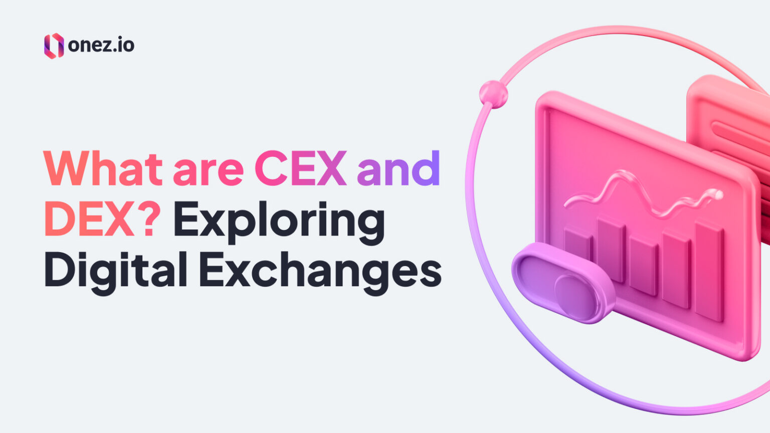 What are CEX and DEX? Exploring Digital Exchanges