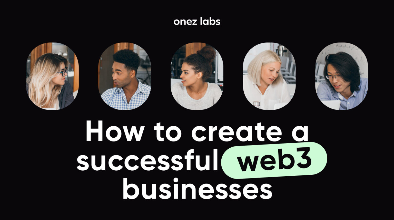 How to create a successful Web3 businesses 2024