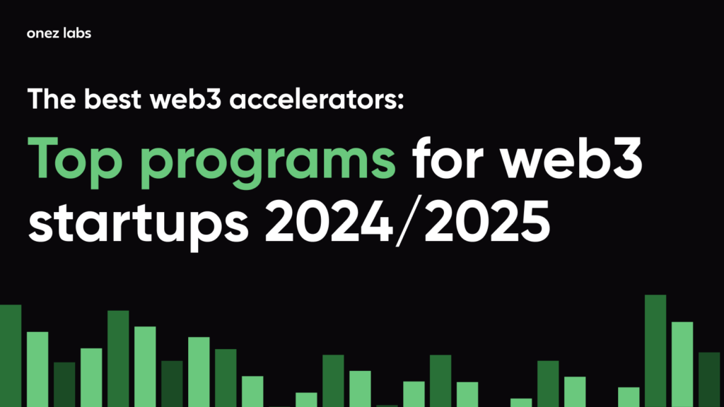 The Best Web3 Accelerators: Top Programs for Web3 Startups 2024/2025